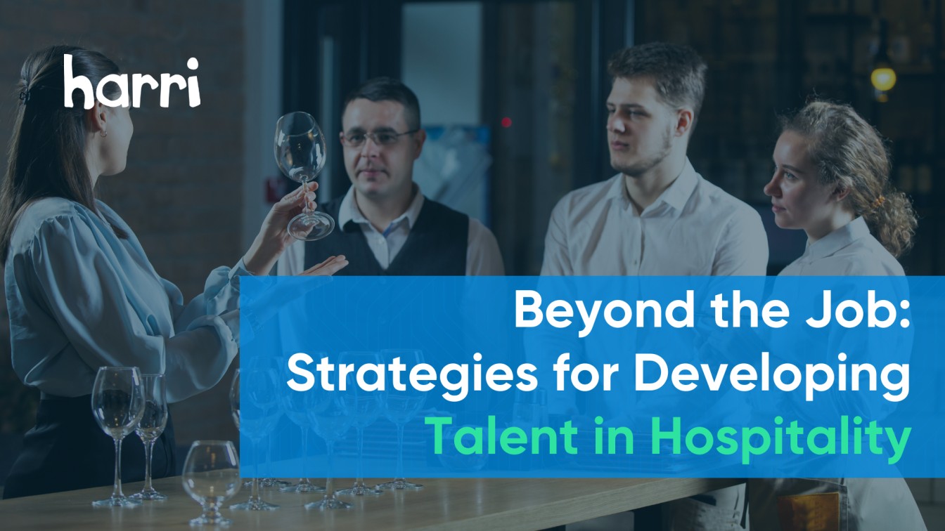 Strategies for Developing Talent in Hospitality | Harri Insider