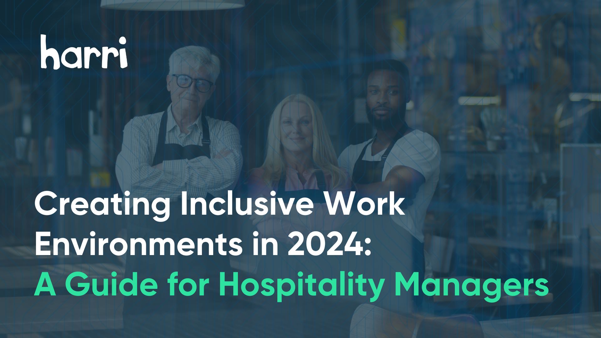 Creating Inclusive Work Environments in 2024: A Guide for Hospitality ... Creating Inclusive Work Environments in 2024: A Guide for Hospitality ...