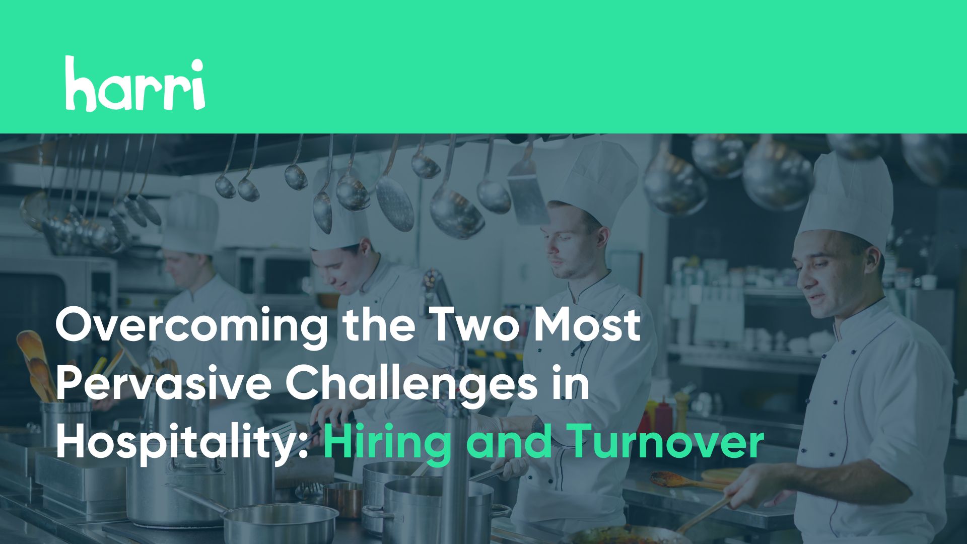 Hiring and Turnover: Addressing the most pressing challenges in ...