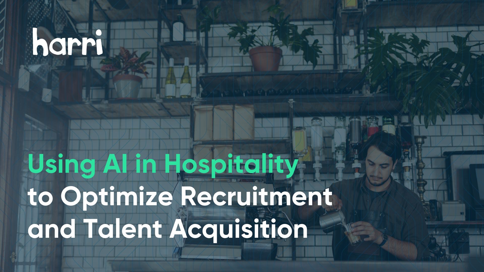 How AI in Hospitality Recruitment is Revolutionizing Talent Acquisition ...